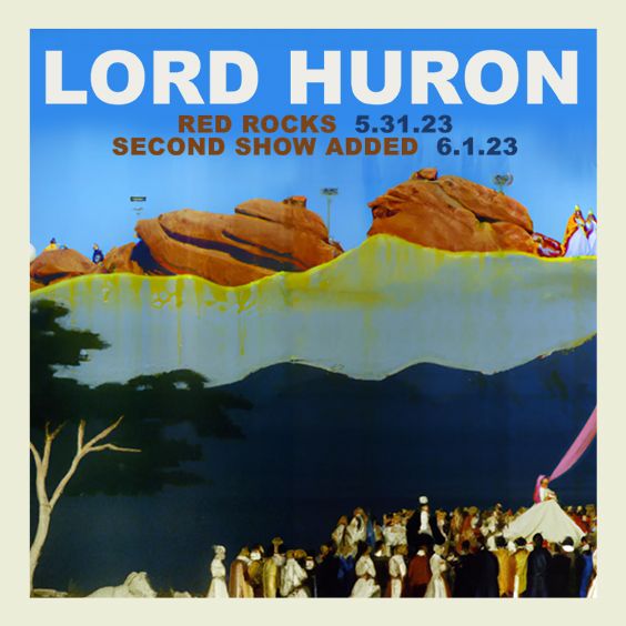 Lord Huron 5/31 Red Rocks Amphitheatre