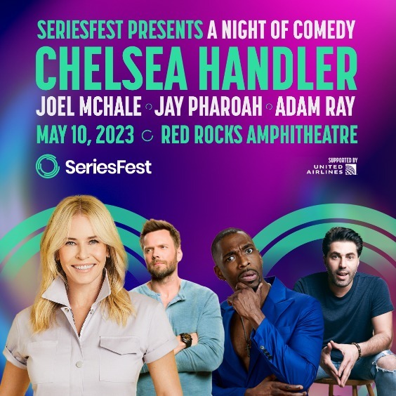 SeriesFest Presents a Night of Comedy with Headliner Chelsea Handler ...