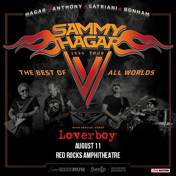 Sammy Hagar The Best of All Worlds Tour with special guest Loverboy Red Rocks Amphitheatre