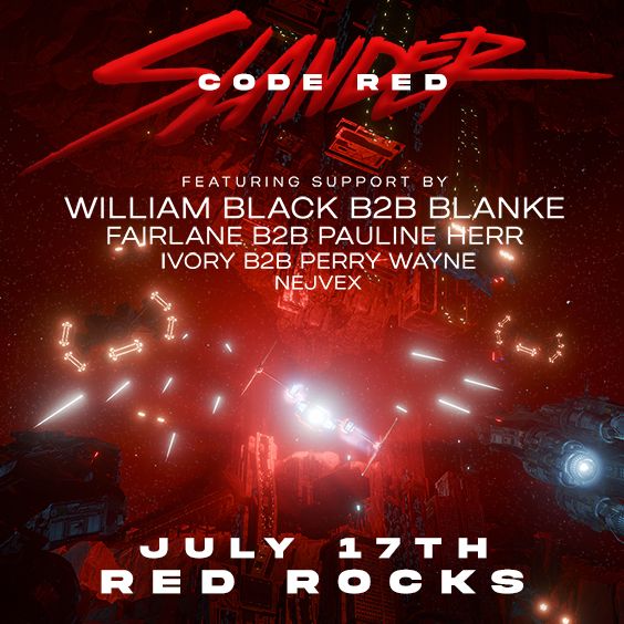 SLANDER Presents: CODE RED Red Rocks Amphitheatre